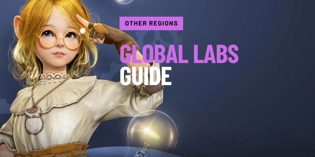 Global Labs Guide - Black Desert Foundry